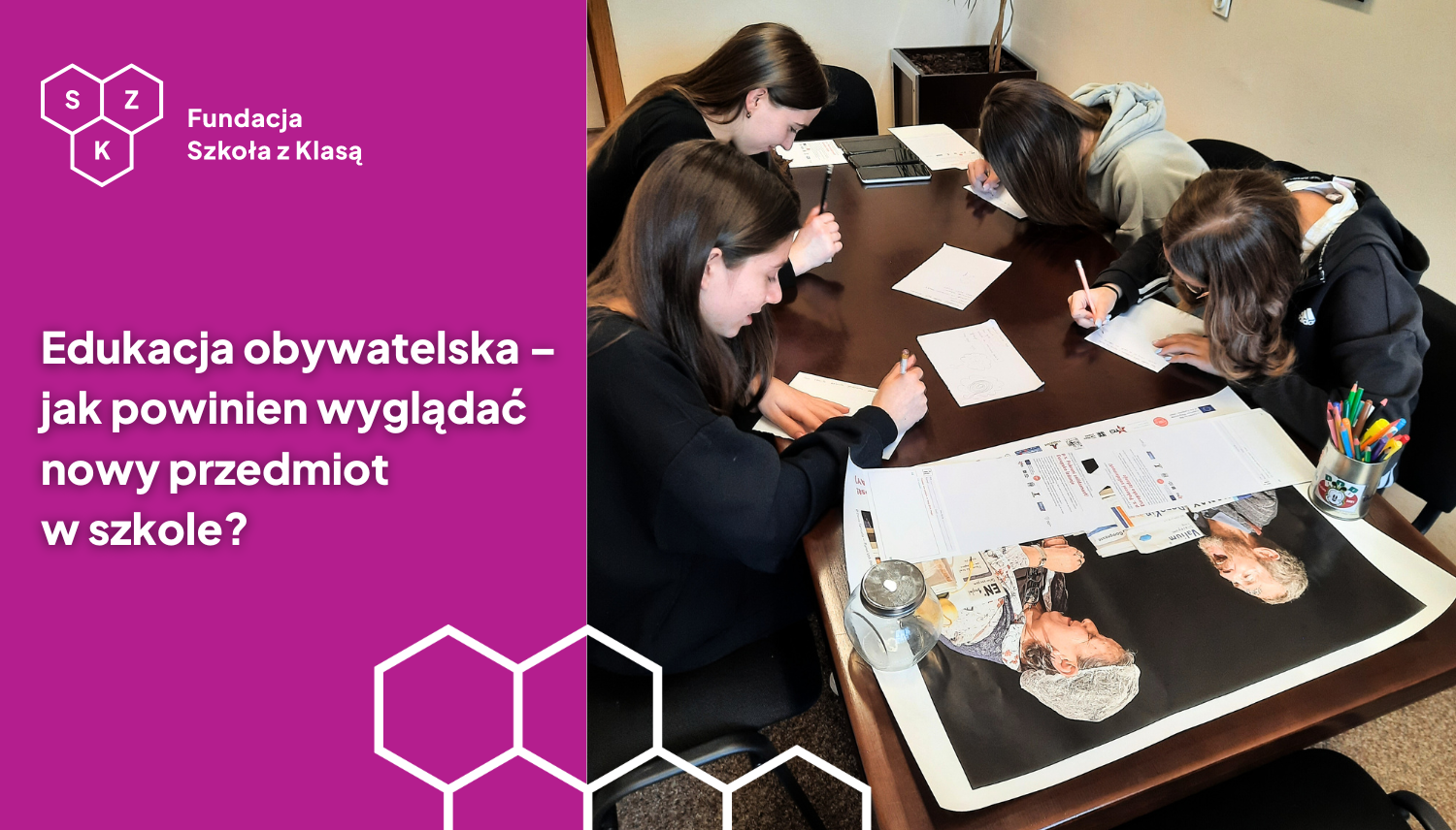 Edukacja obywatelska – jak powinien wyglądać nowy przedmiot w szkole? - Fundacja Szkoła z Klasą