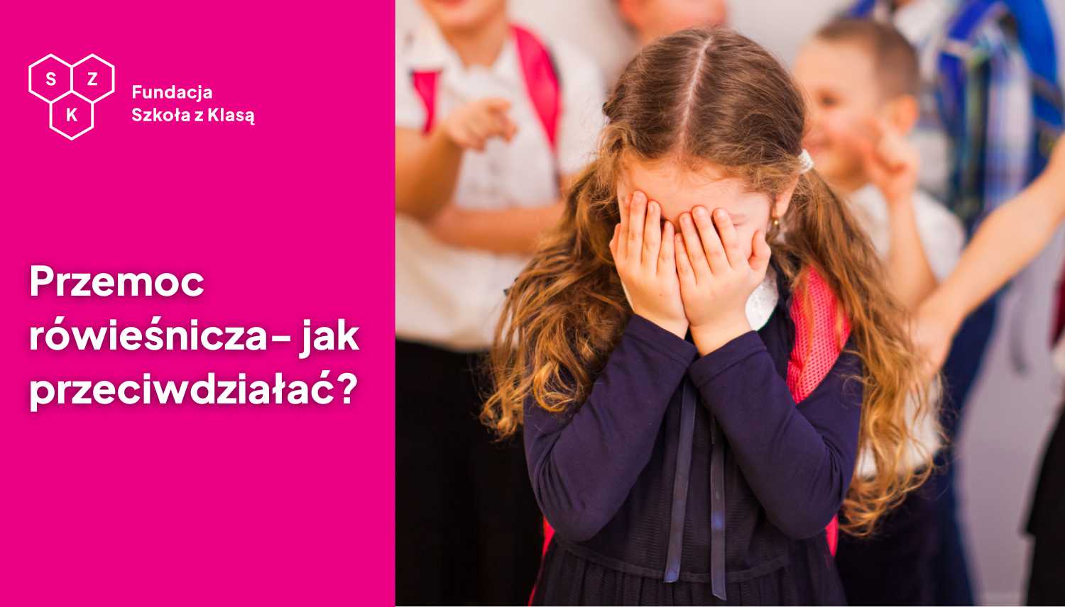 Przemoc rówieśnicza w szkole - jak przeciwdziałać?